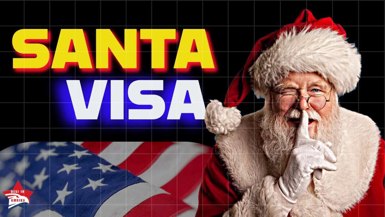 Santa's Visa Options to Enter USA for Christmas Eve | Santa's Legal ...