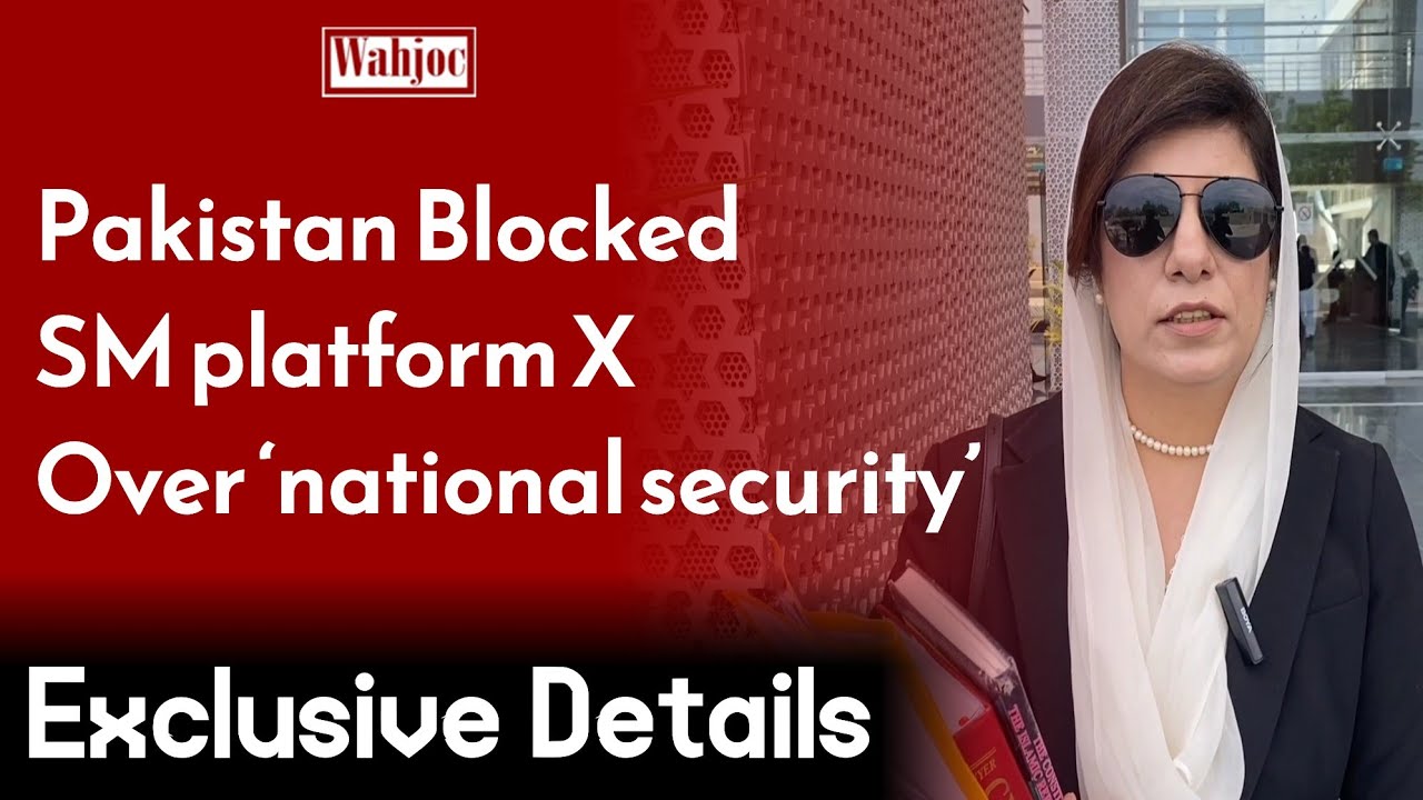 Pakistan says it blocked social media platform X over ‘national ...