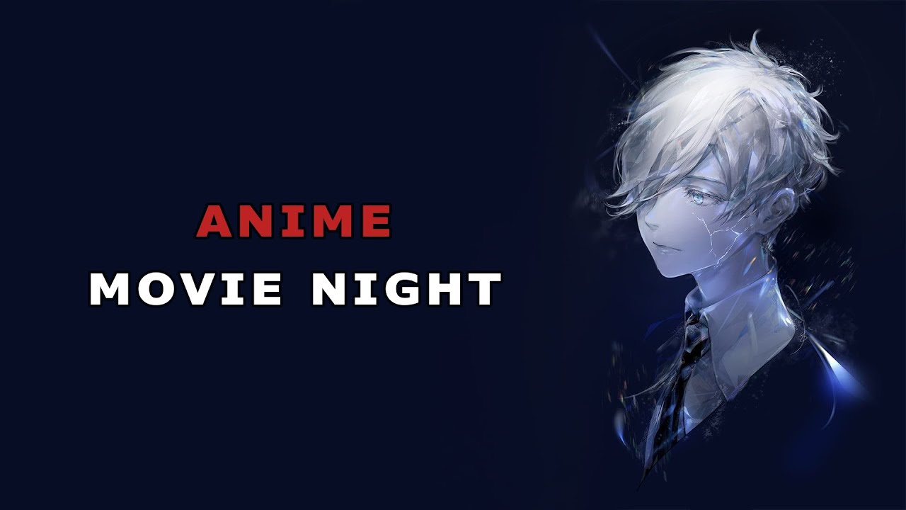 anime movie night, mažos mergaitės ir keisti kameros kampai - YouTube