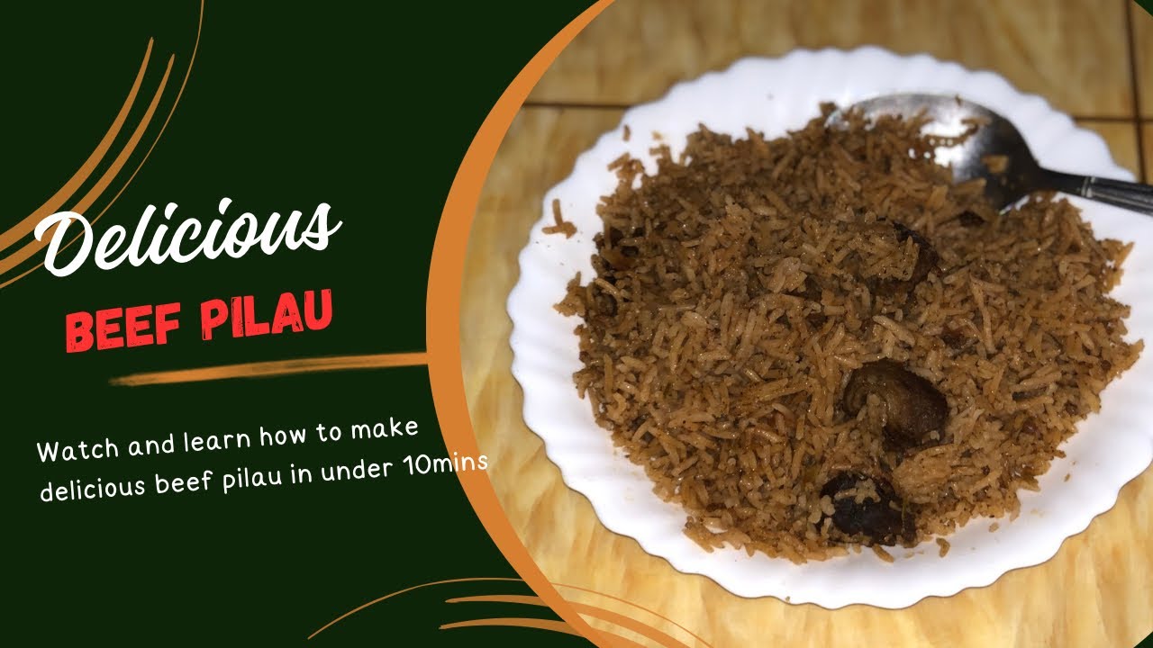 HOW TO MAKE BEEF PILAU || Simple Kenyan Pilau recipe in under 10 mins ...