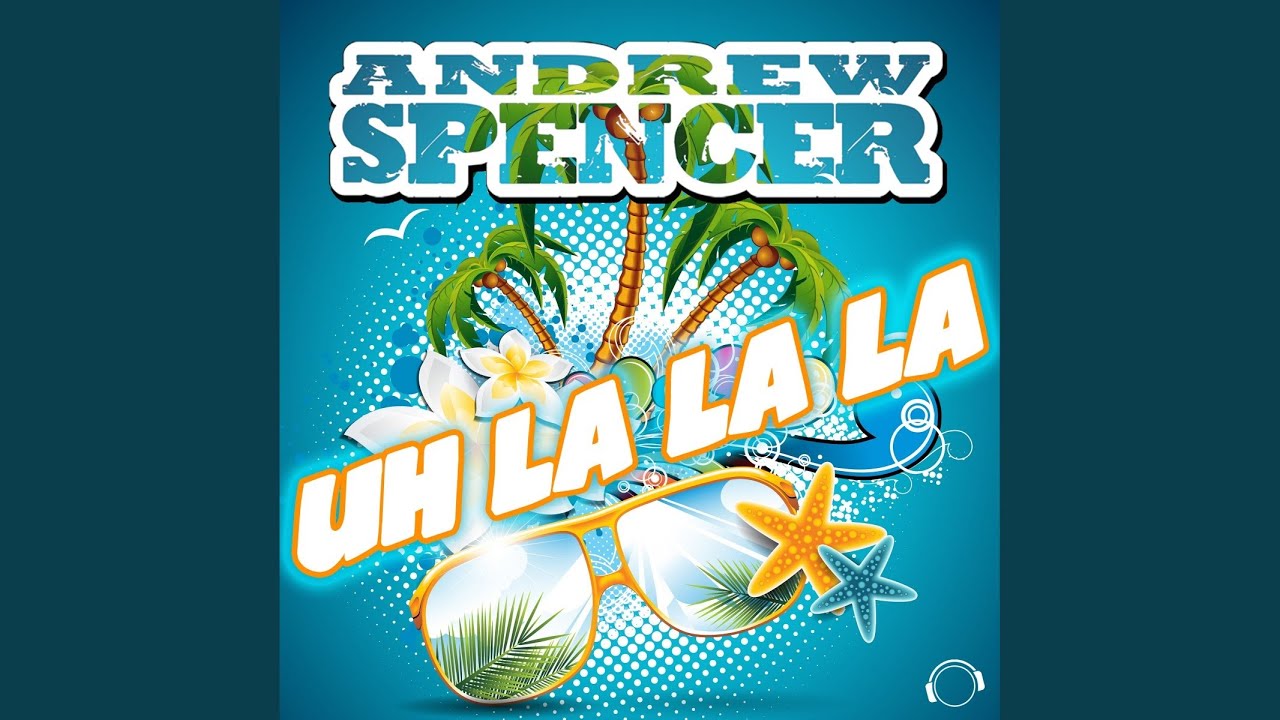 Uh La La La (Extended Mix) - YouTube