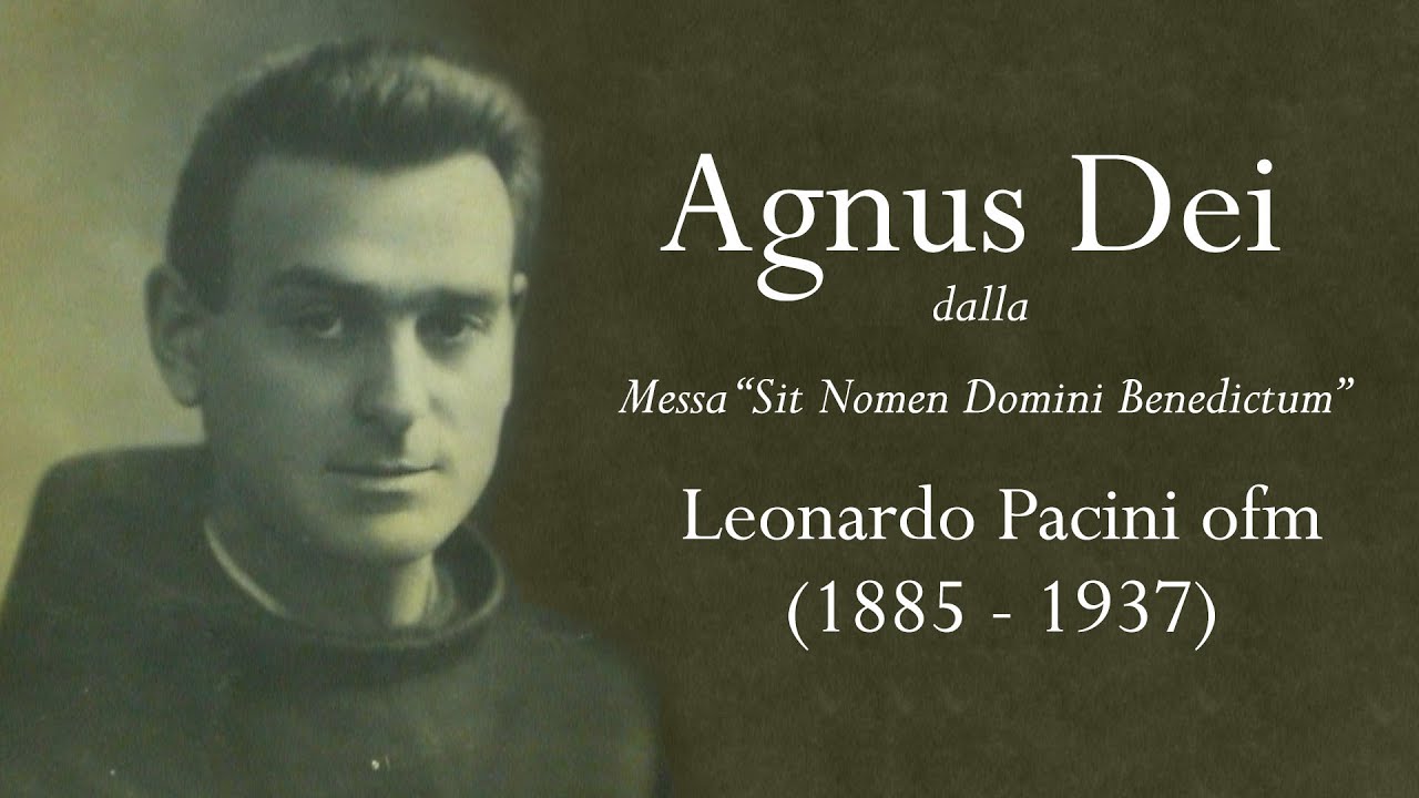 Agnus Dei - dalla Messa "Sit Nomen" - Padre Leonardo Pacini ofm ...
