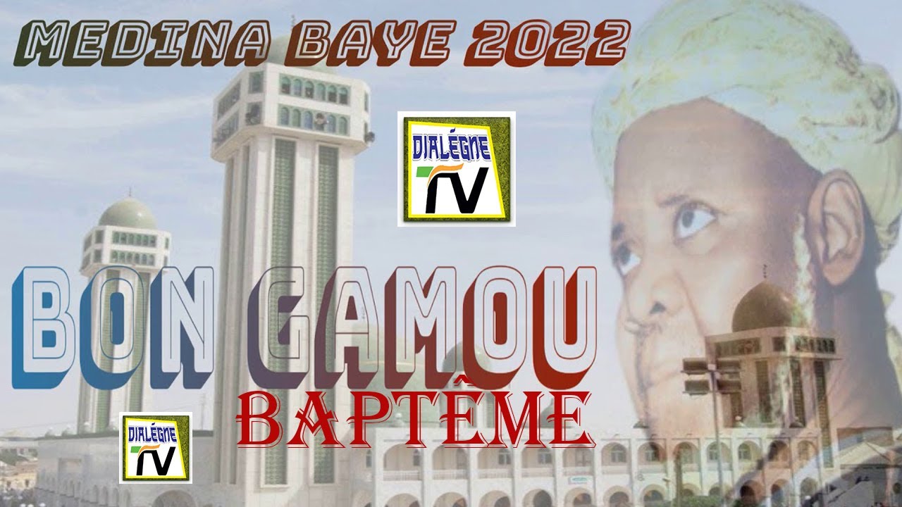 GAMOU MEDINA BAYE 2022 : GAMOUWAATE - YouTube