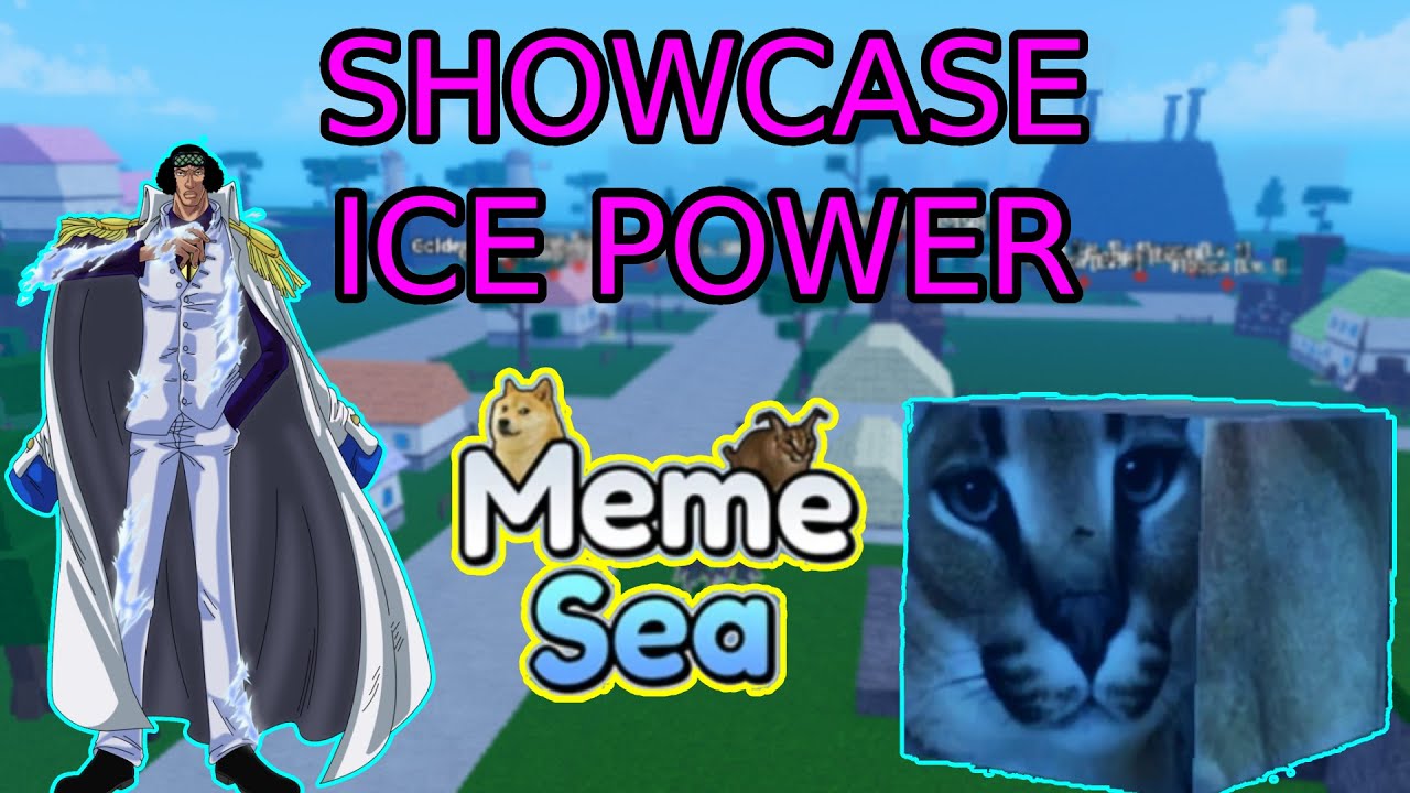 Showcase Ice Power - Meme Sea - YouTube