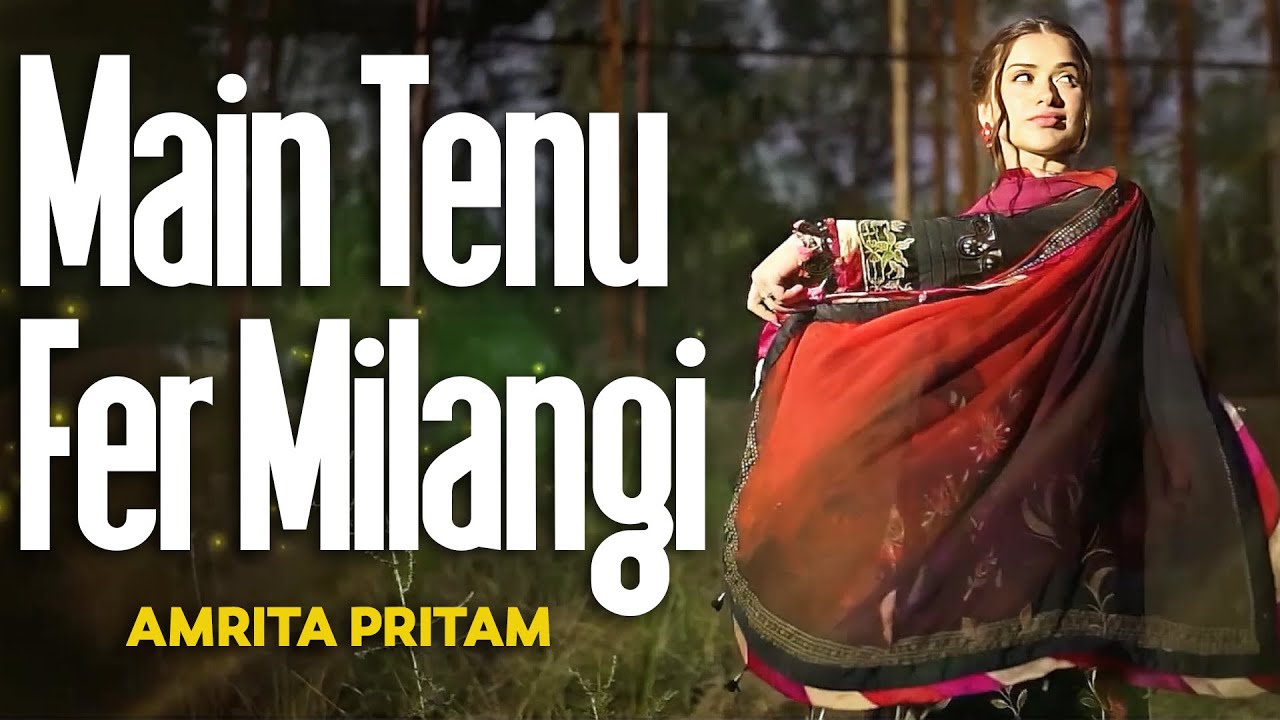 Amrita Pritam: Main Tenu Phir Milangi | Punjabi Poetry || Zia Anjum ...