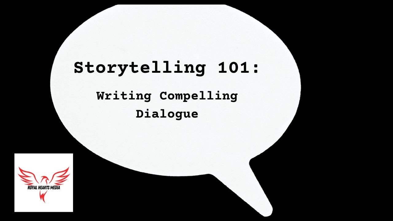 Storytelling 101: Writing Compelling Dialogue - YouTube
