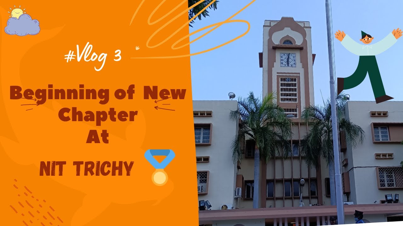 NIT-Trichy Initial Days 🤩 | Campus Tour , Diwali Night & fun 😜 🔥| NIF ...