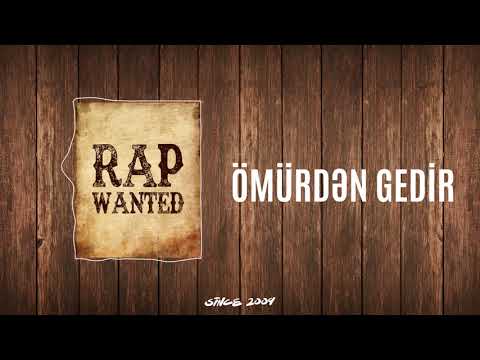 Rap Wanted - Ömürdən gedir