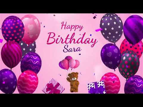 Happy Birthday Sara | Sara Happy Birthday Song | Sara