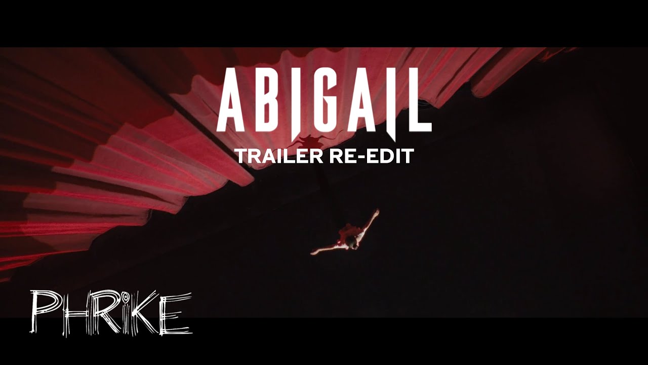 Abigail (2024) - Trailer #1 Re-Edit - YouTube