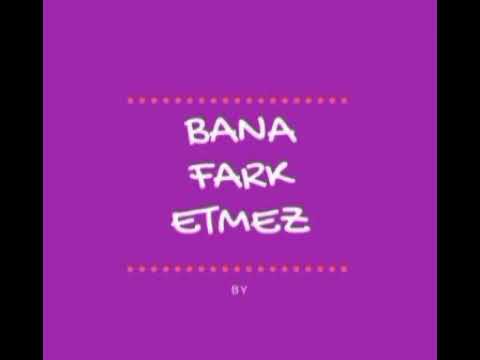 Bana Fark Etmez (YBJ DİSS ŞARKISI)