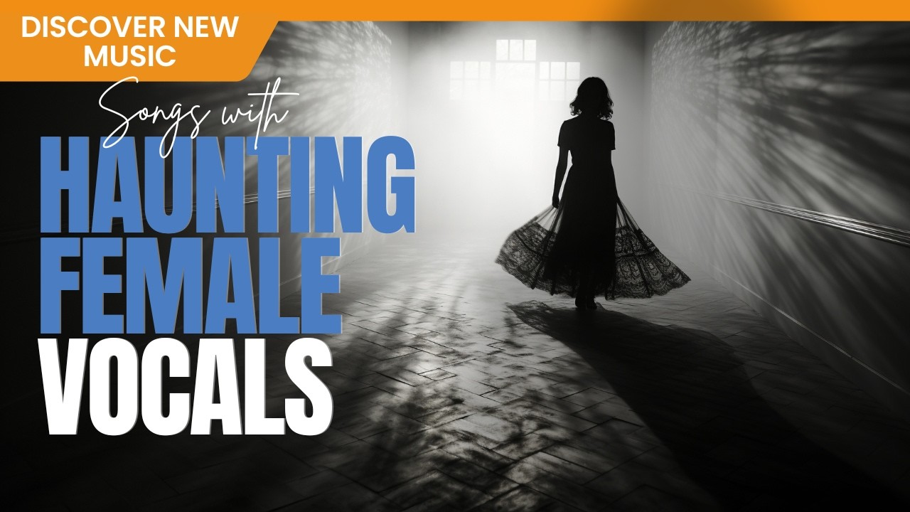 Haunting Female Vocals | Cinematic & Ethereal Songs - YouTube