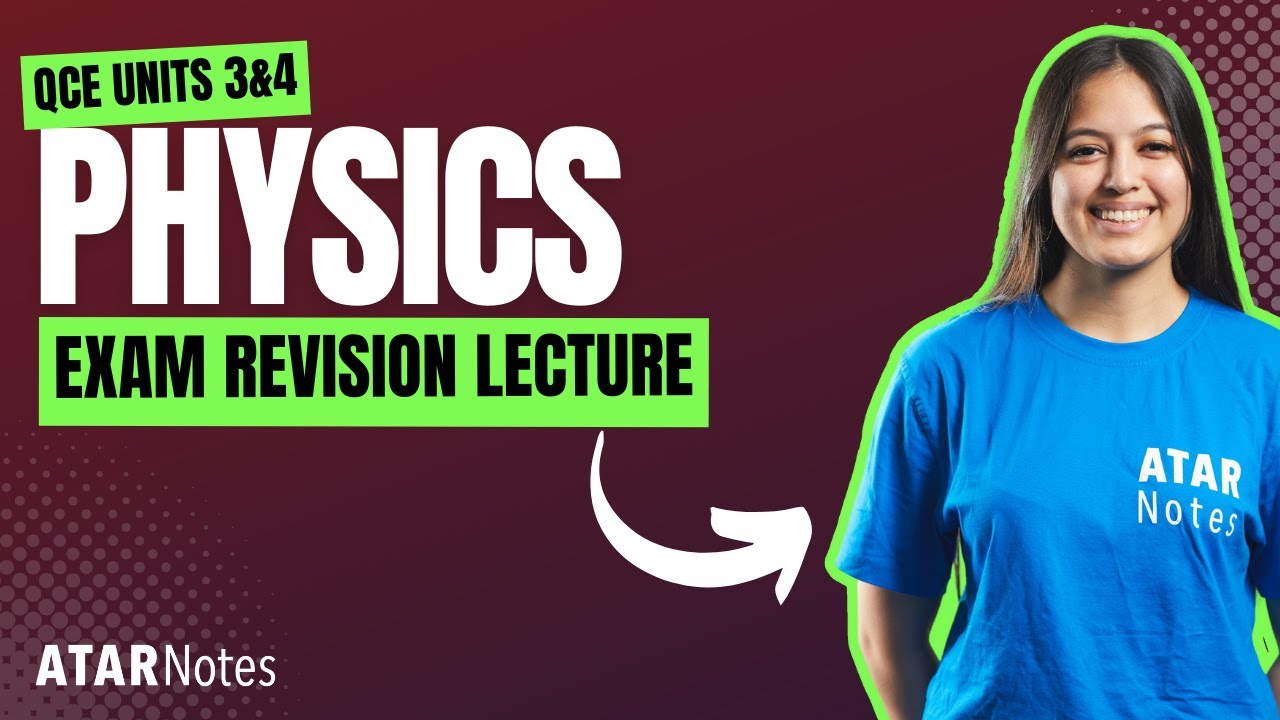 QCE Physics 3&4 Exam Revision Lecture 2024 - YouTube