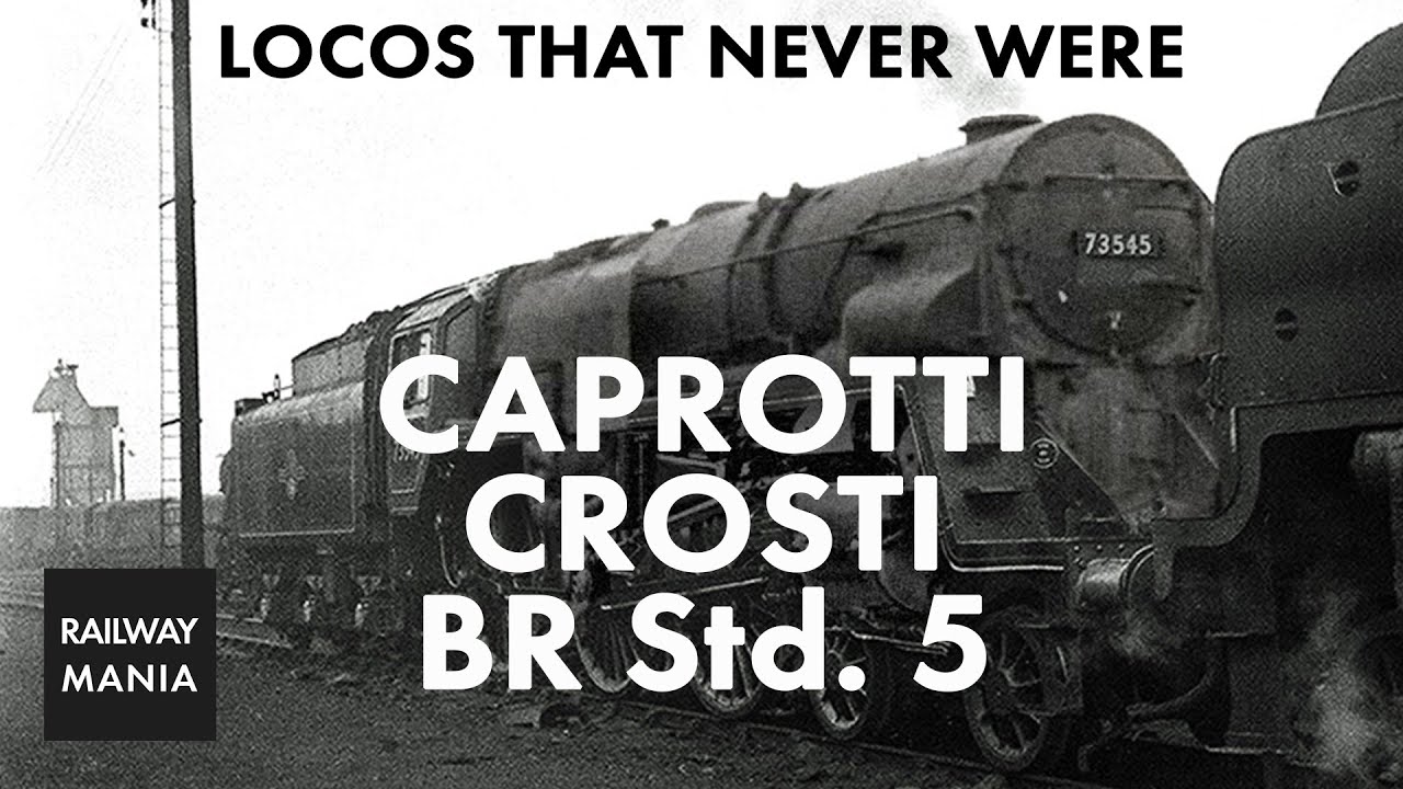 Caprotti/Crosti BR Standard 5MT - Locos That Never Were - YouTube