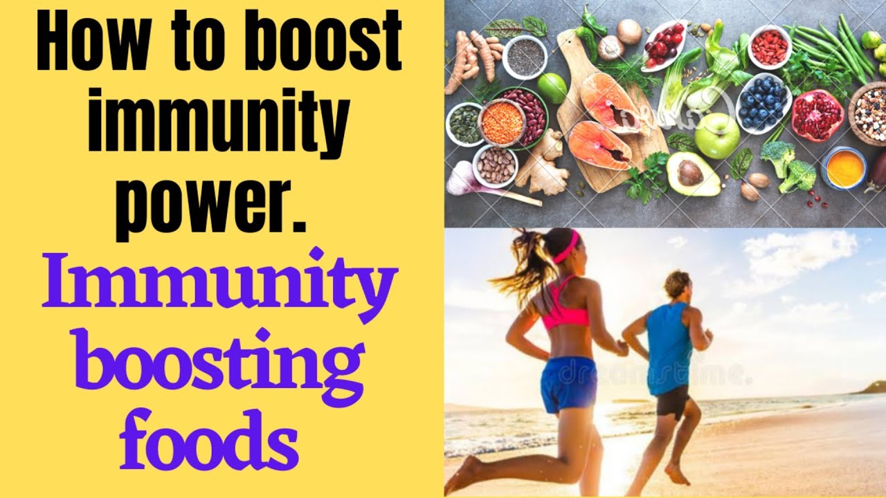 How to boost immunity power | Immunity boosting foods - YouTube