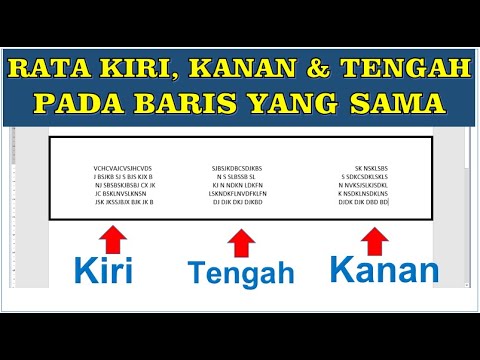 Cara Membuat Teks Rata Kiri Rata Tengah dan Rata Kanan Dalam Satu Baris - YouTube