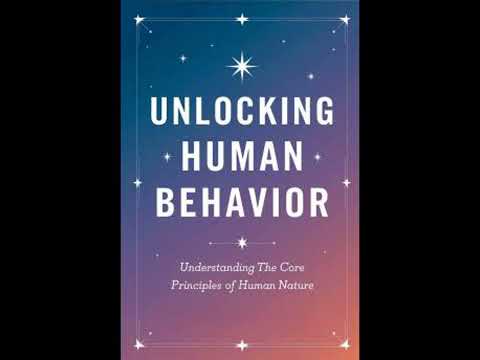 Unlocking Human Behavior: Understanding the Core Principles of Human Nature - Natalie Santos