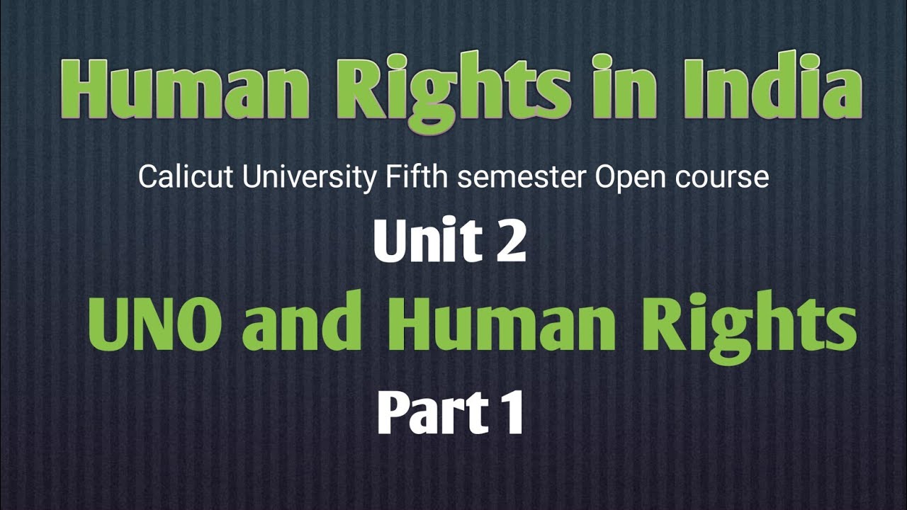 Human Rights In India Unit 2 Part1 UNO And Human Rights 5th Semester human-rights-in-india-unit-2-part1-uno-and-human-rights-5th-semester