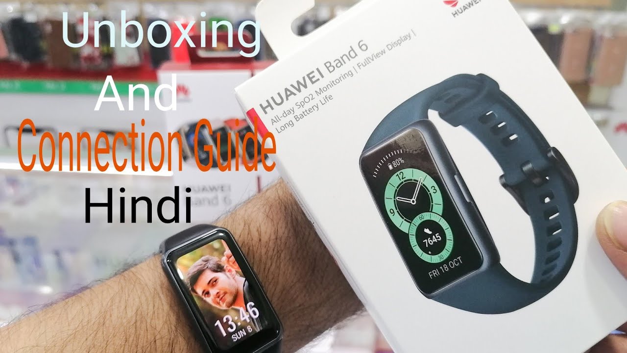 Huawei Band 6 Unboxing Using Guide Hindi How To Change Watch Face YouTube huawei-band-6-unboxing-using-guide-hindi-how-to-change-watch-face-youtube