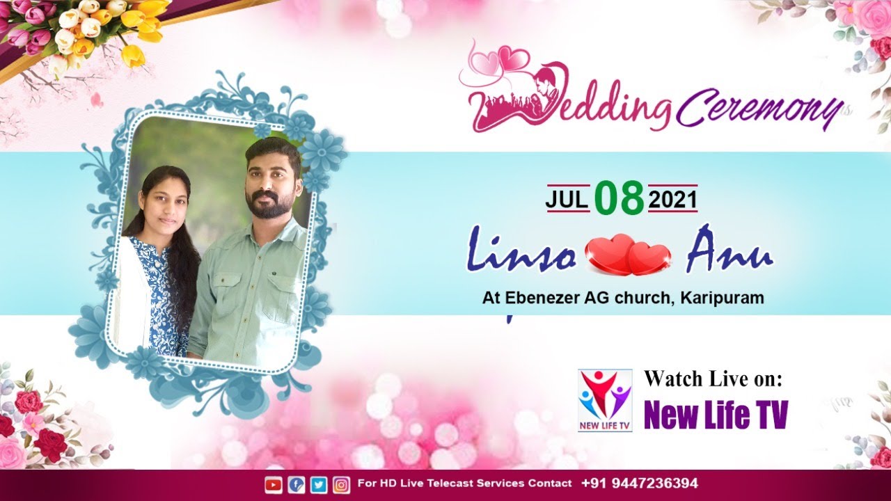 LINSO WEDS ANU | WEDDING CEREMONY | 08.07.2021 | NEW LIFE TV - YouTube
