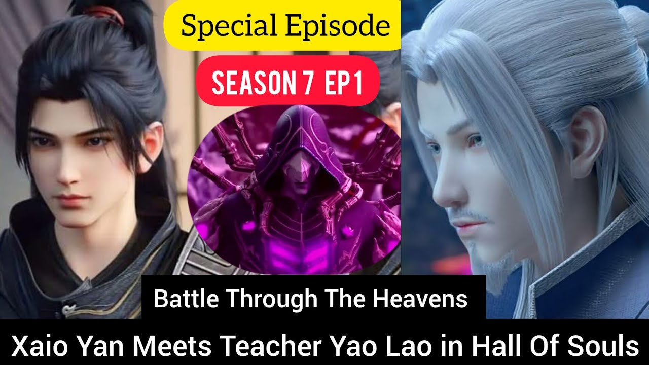 Xaio Yan Meets teacher yao lao in hall of souls |Battle through the ...