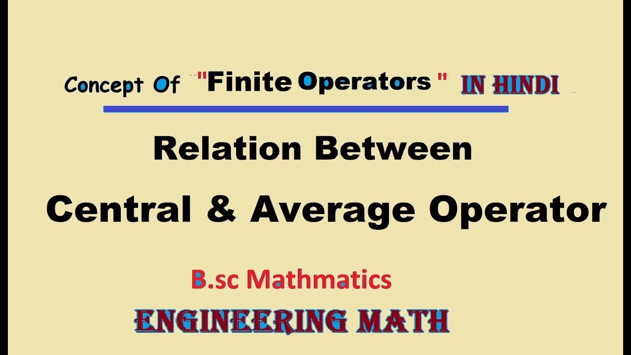 Relation Between Central and Average Operator ! Finite Difference ...
