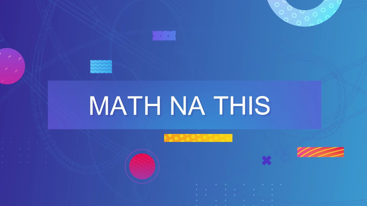 Week 9 - Math 9 - Performance Task - YouTube