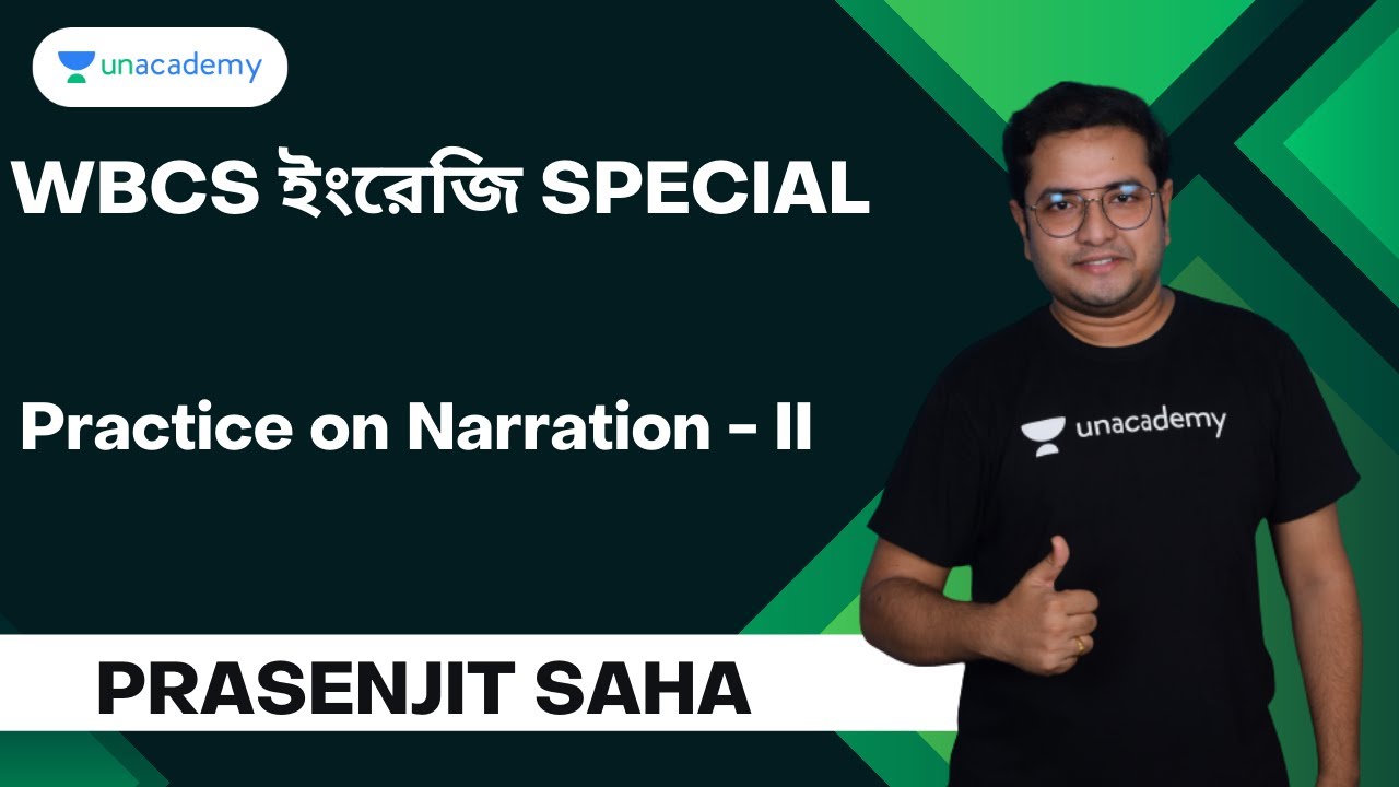 WBCS ইংরেজি Special | Practice on Narration - II | Prasenjit Saha Unacademy WBPSC - YouTube