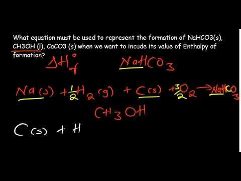What equation must be used to represent the Enthalpy of formation ΔHf ...
