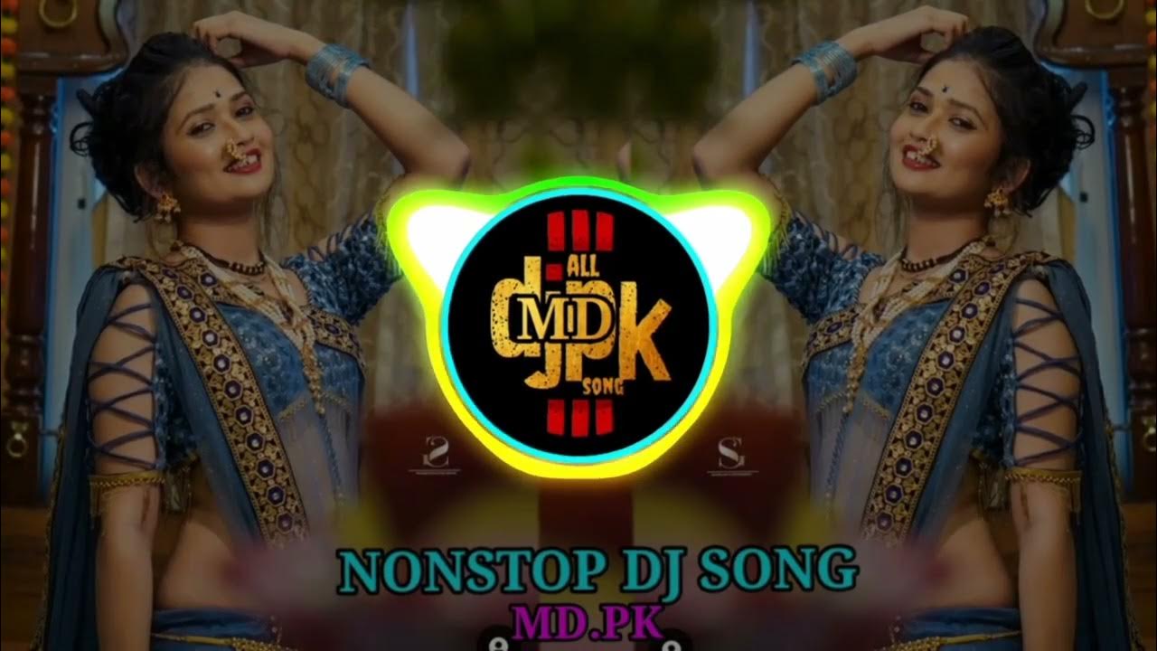 2023_NonStop_ Hindi_Marathi_Song | Dj Halgi Sambal Mix PK.MD 😈🔥 - YouTube