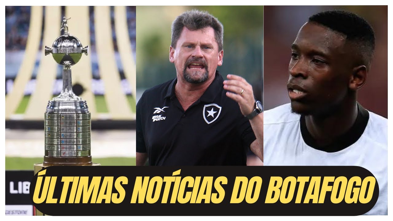BOTAFOGO COMPLETO APÓS DATA FIFA? | LIBERTADORES E SUA IMPORTÂNCIA ...