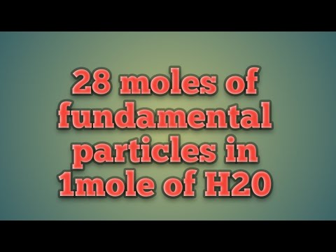 1 mole of H20 has 2 moles of bond 3 moles of atom 10 moles of E28moles ...