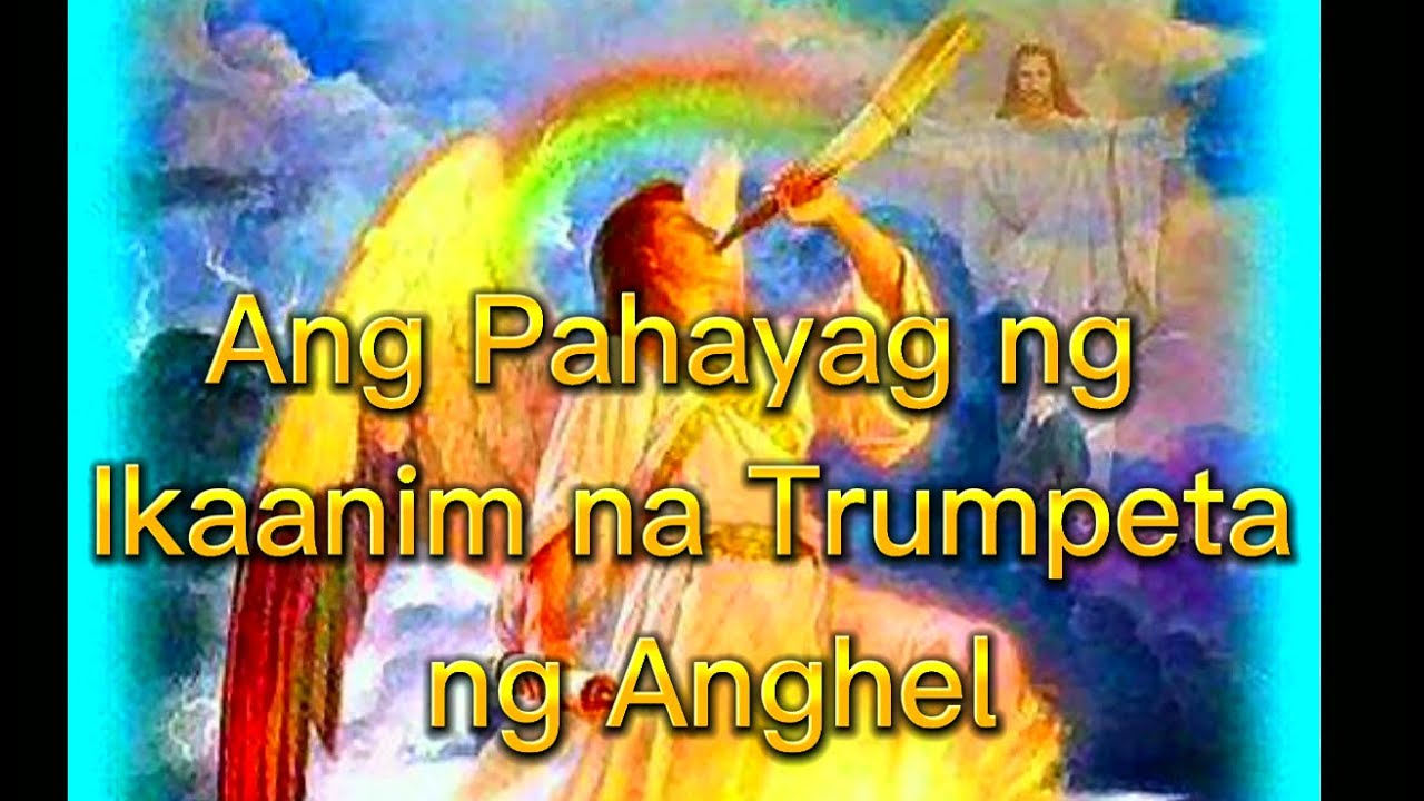 #Ang Pahayag ng Ikaanim ng Trumpeta ng Anghel - YouTube