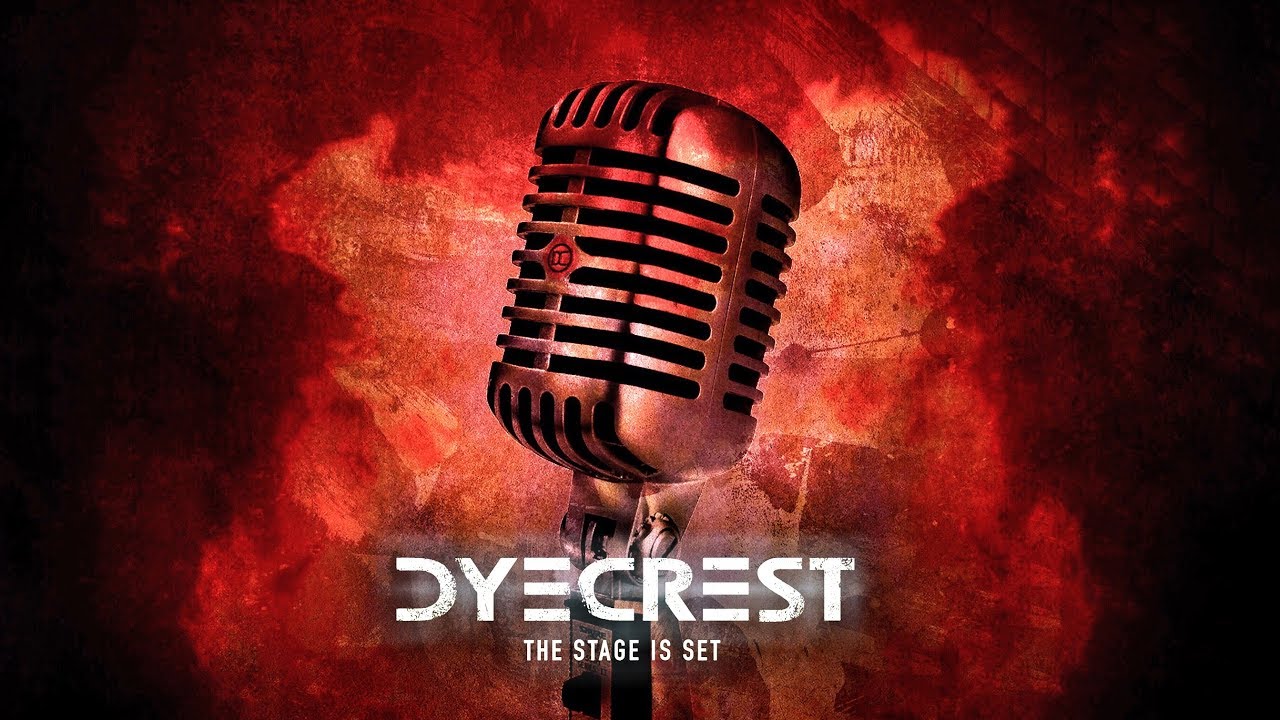 Dyecrest - The Stage Is Set (Lyric Video) - YouTube