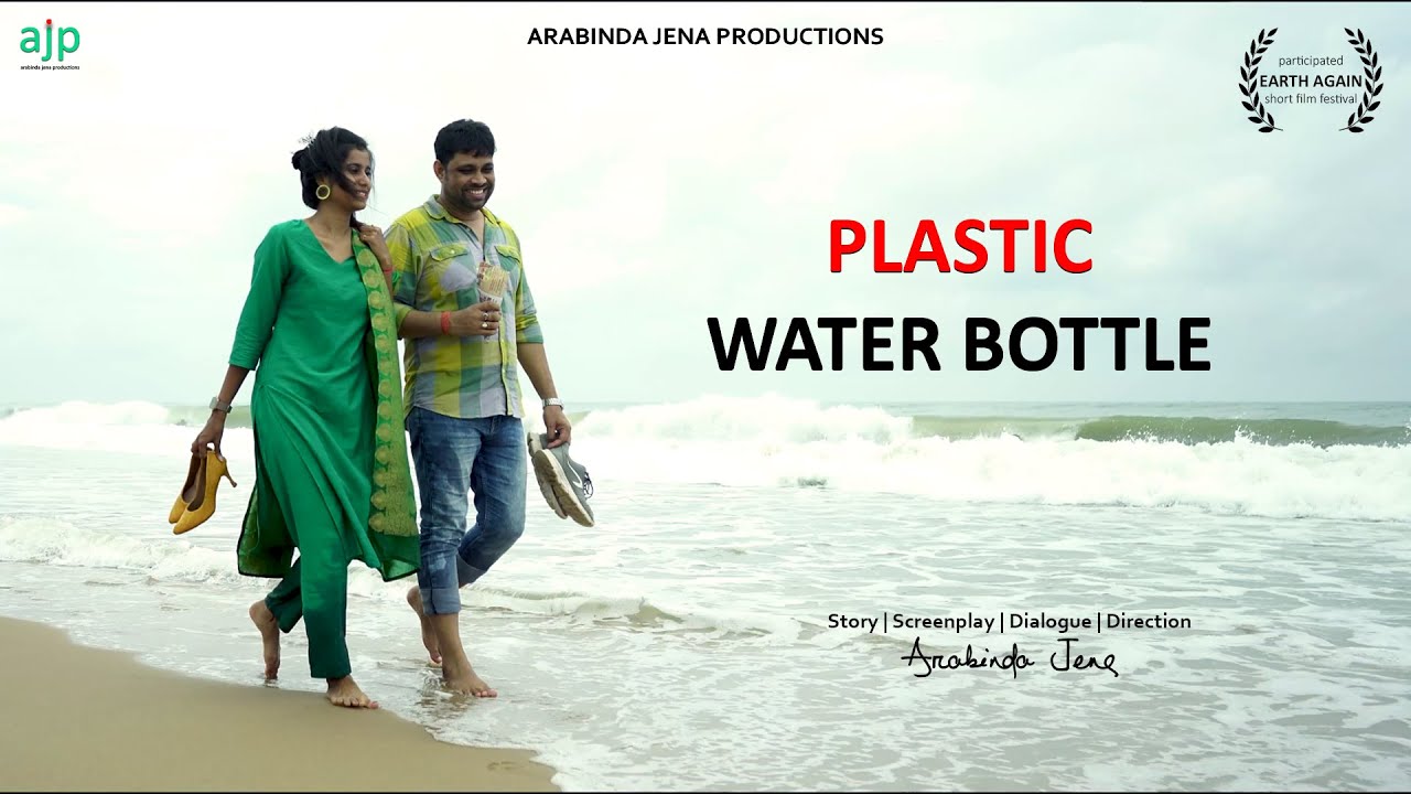 Plastic Water Bottle - Award Winning Short film by Arabinda Jena ...