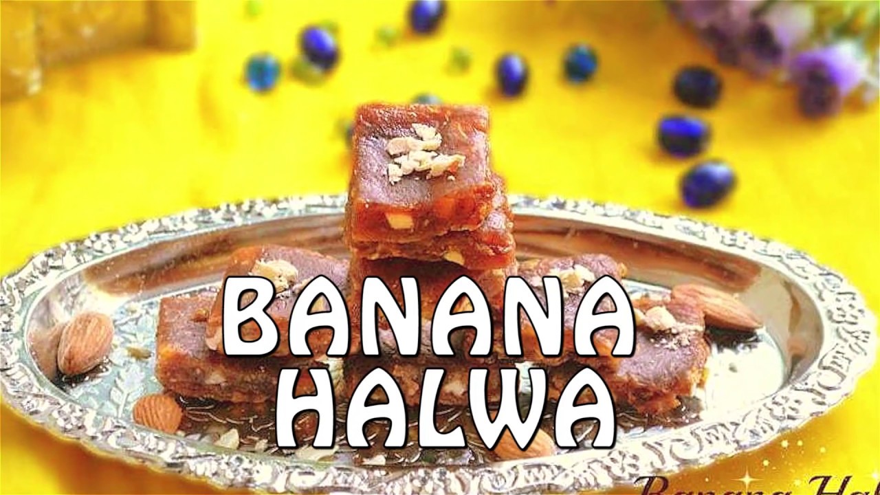 BANANA HALWA RECIPE / NENDRA BALEHANNU HALWA / NENTHRA PAZHAM HALWA ...