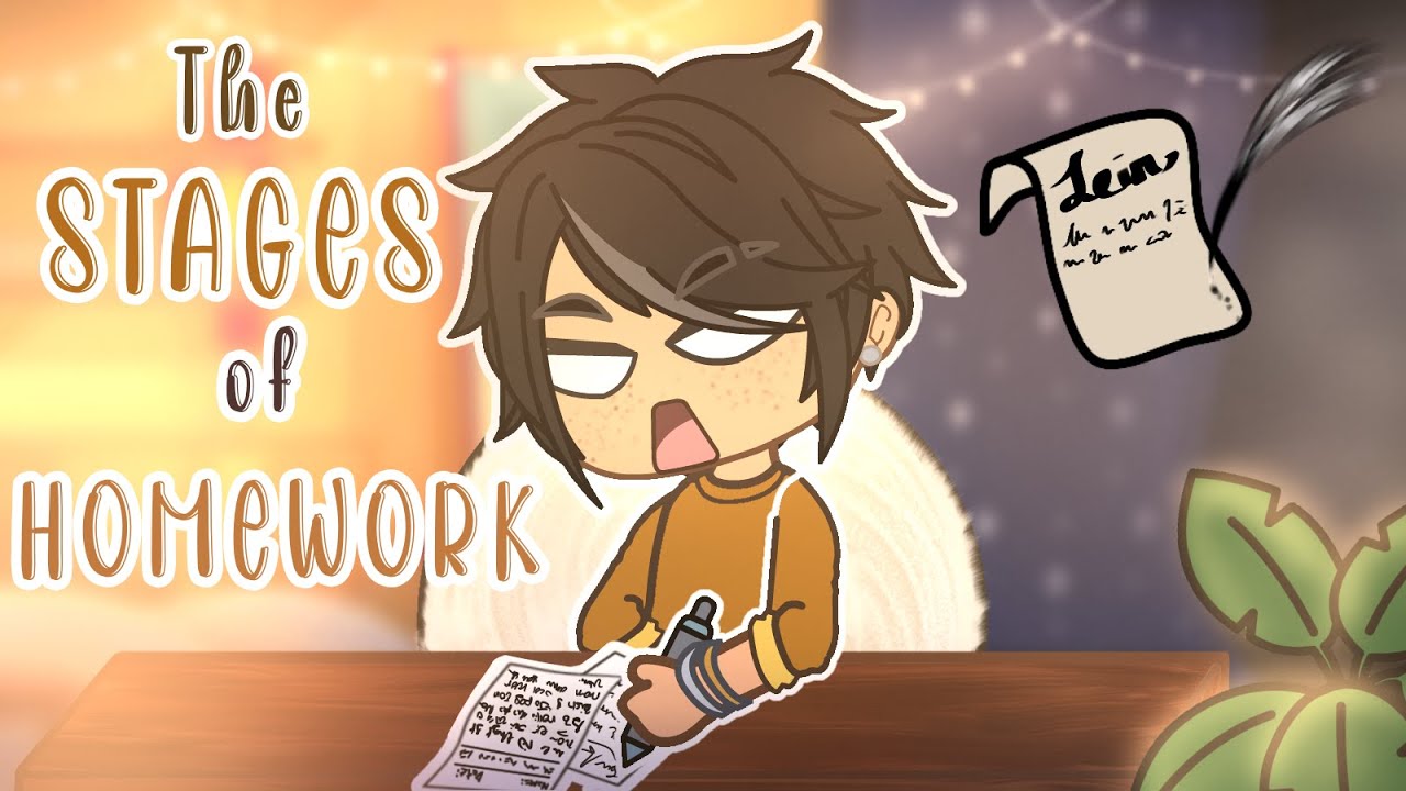Stages of HOMEWORK 📝 |Gacha Club| - YouTube