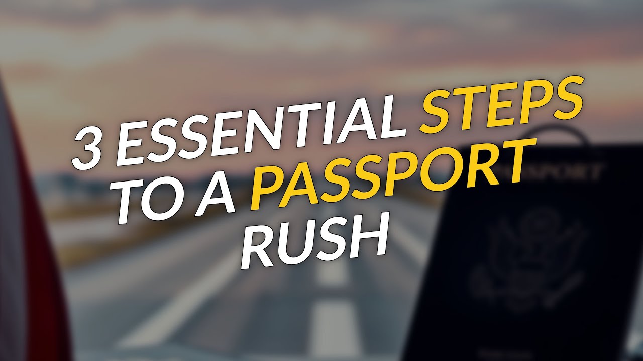 3 Essential Steps to a 21‑Day Passport Rush 🚨 ️ - YouTube