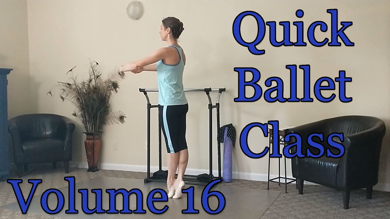 Ballet Barre - Volume 16 - Intermediate Ballet Barre Exercise that You Can Do Anywhere! Quick 18 ...