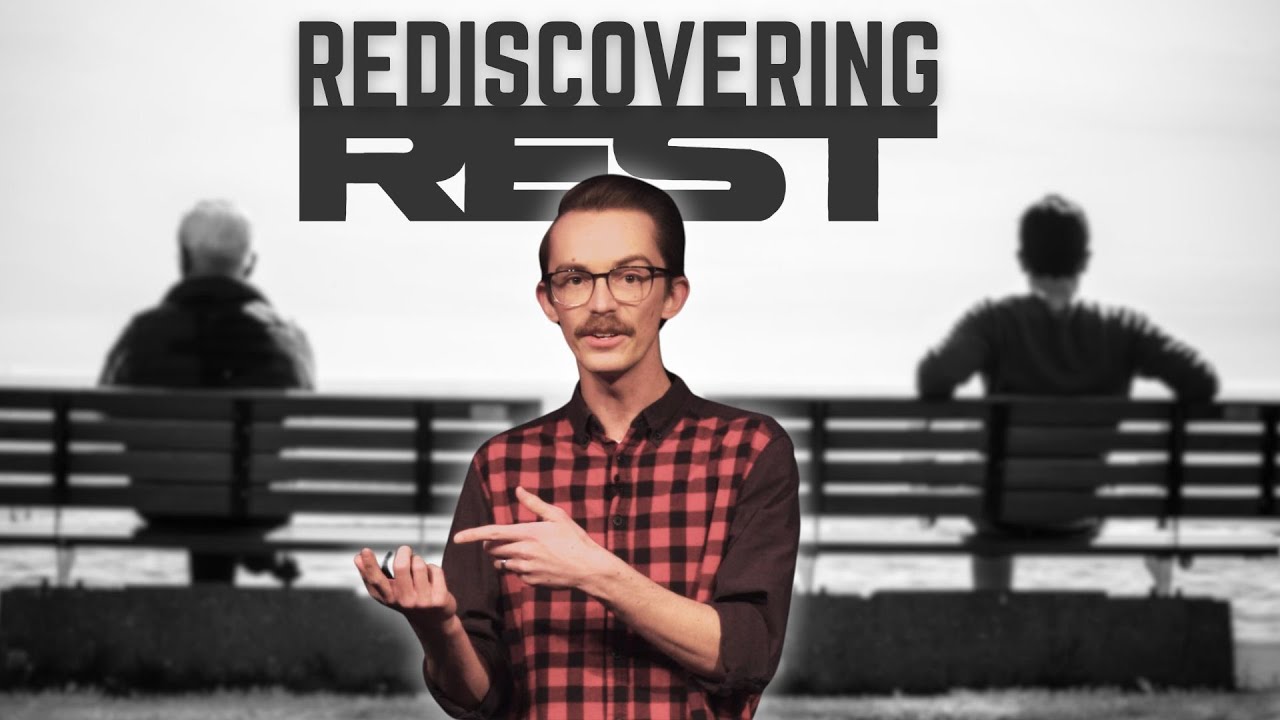 Rediscovering Rest - YouTube
