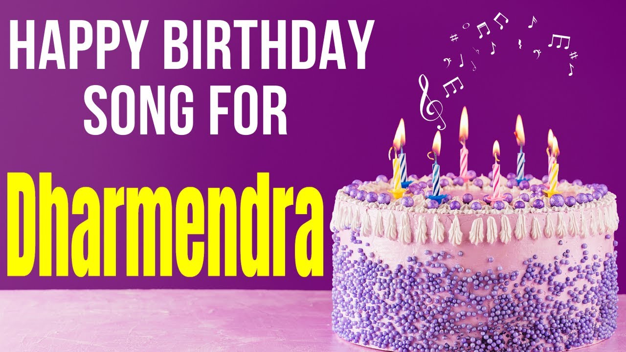 Dharmendra Happy Birthday Song | Happy Birthday Dharmendra Song Hindi ...