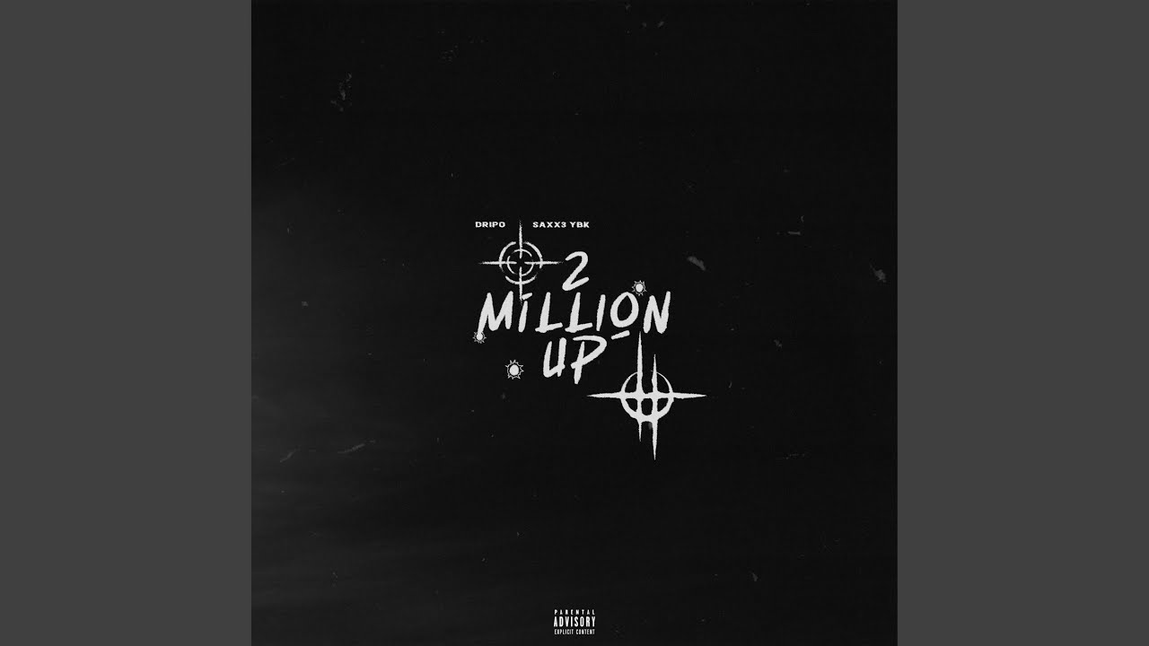 2 Million Up (feat. SAXX3 YBK) - YouTube