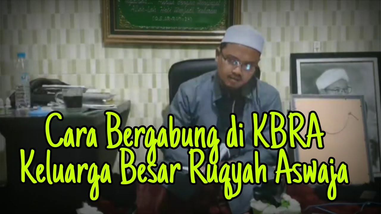Cara Bergabung di KBRA Keluarga Besar Ruqyah Aswaja | Kyai Achmad Imron ...