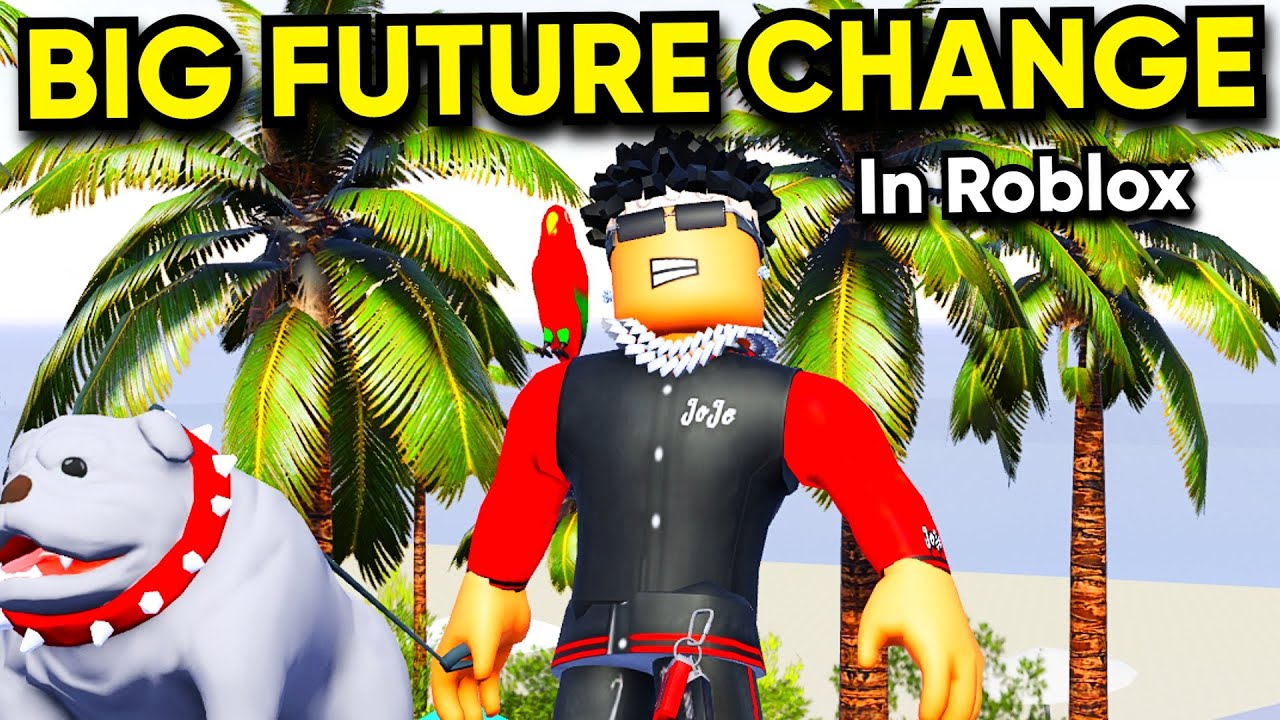 *NEW* BIG FUTURE CHANGE COMING TO ROBLOX! - YouTube