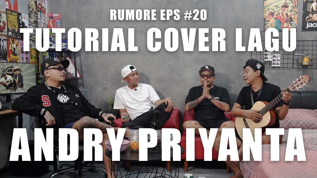 RUMORE Eps #20 - TUTORIAL COVER LAGU ANDRY PRIYANTA - YouTube