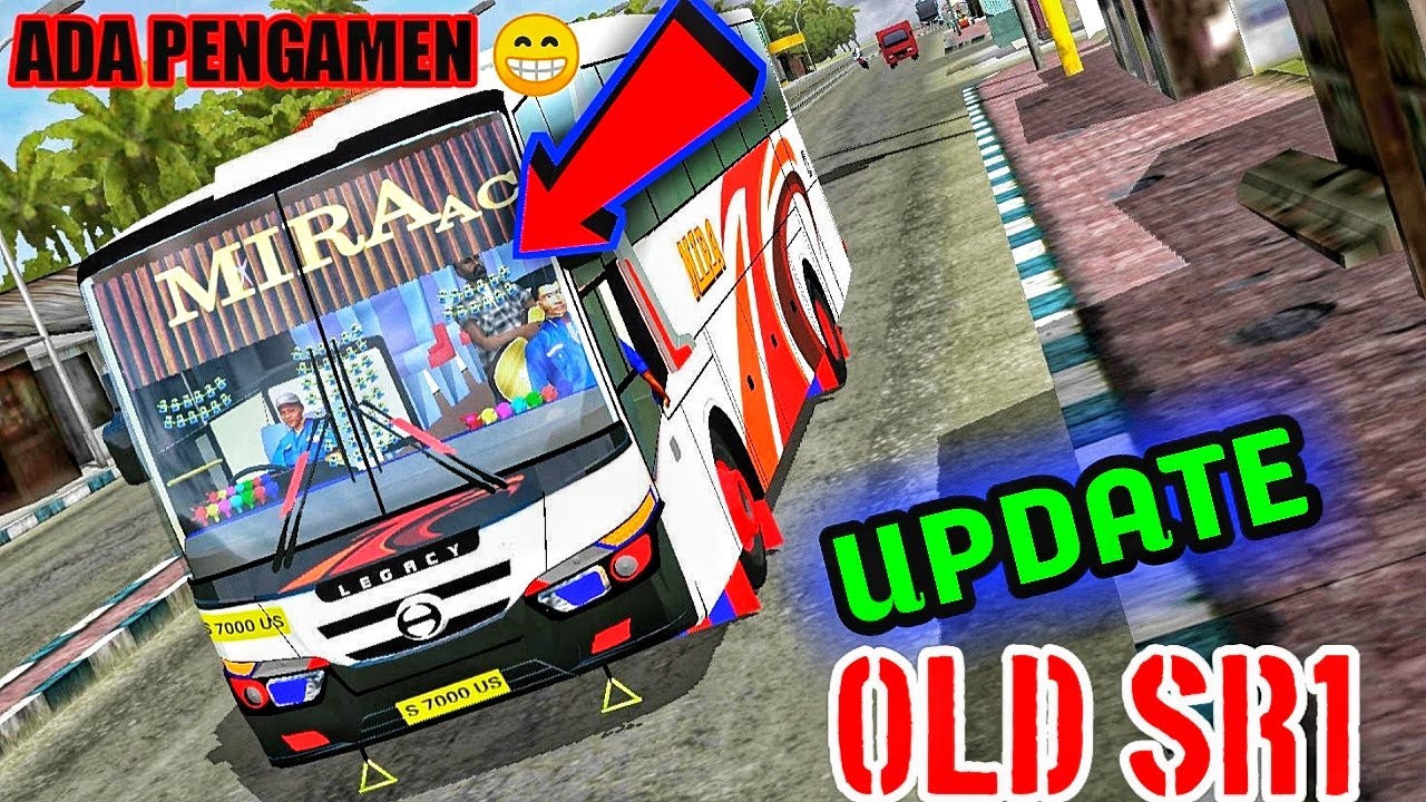UPDATE! SHARE MOD BUSSID OLD SR1 FULL ACE || BUS SIMULATOR INDONESIA V3 ...