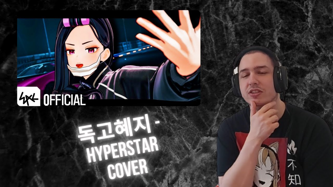 WAKTAVERSE Dokgo Hyeji 독고혜지 - Hyperstar COVER Reaction - YouTube