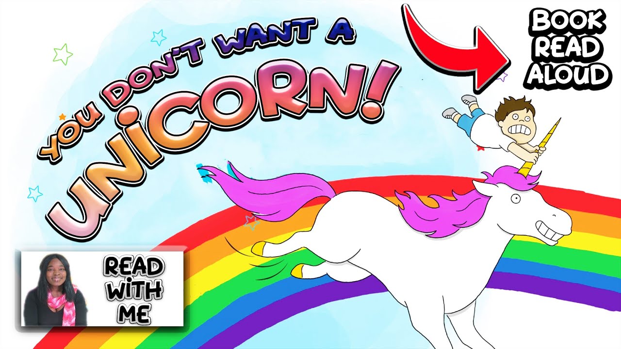 Kids Book Read Aloud: You Don't Want A Unicorn Storytime Fun For Kids ...
