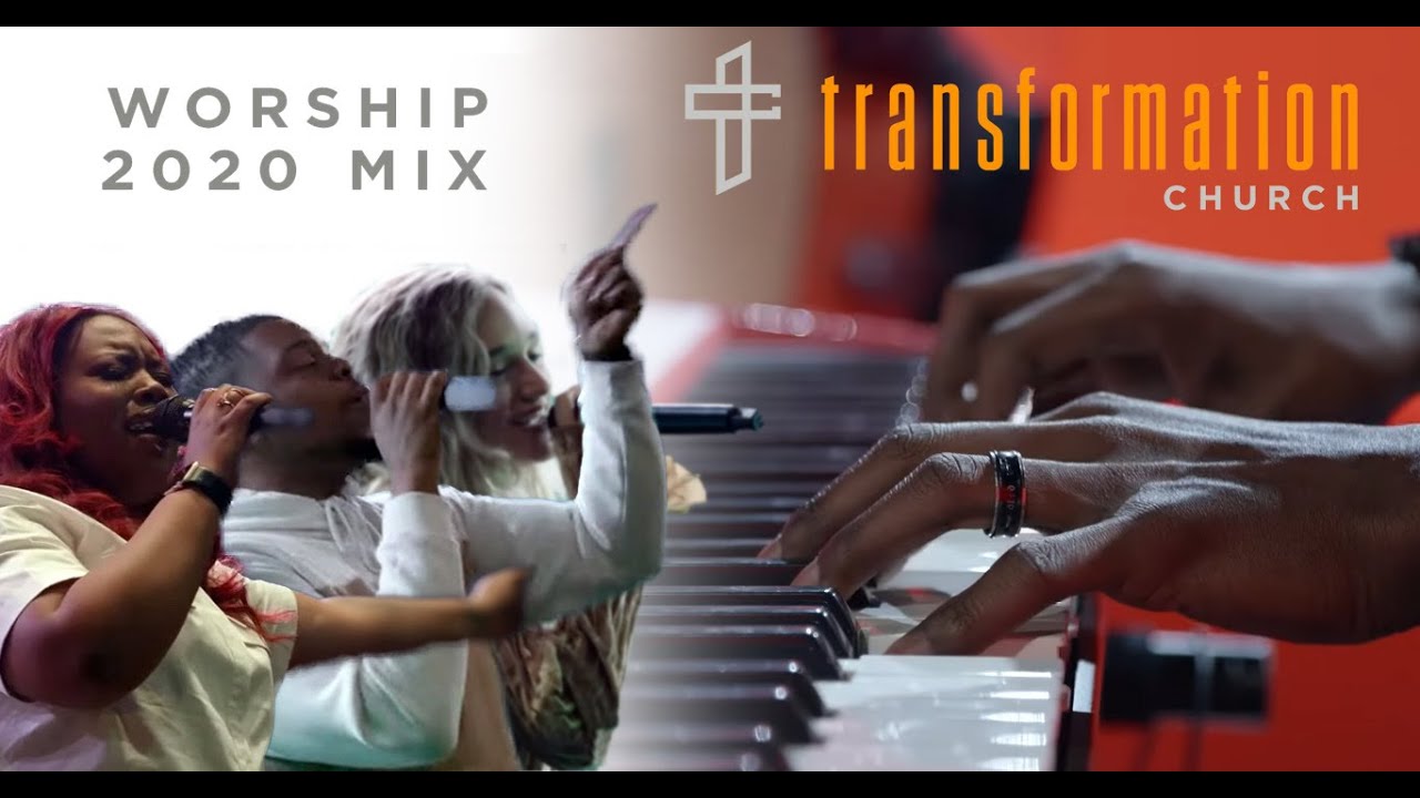 Transformation Church - 2020 Worship Mix - YouTube Music