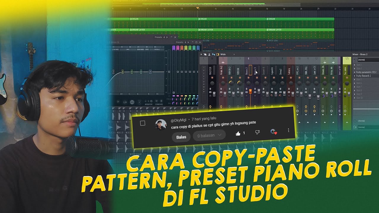 CARA CEPAT COPY PASTE PATTERN- PLAYLIST- PIANO ROLL DAN PRESET MIXING ...